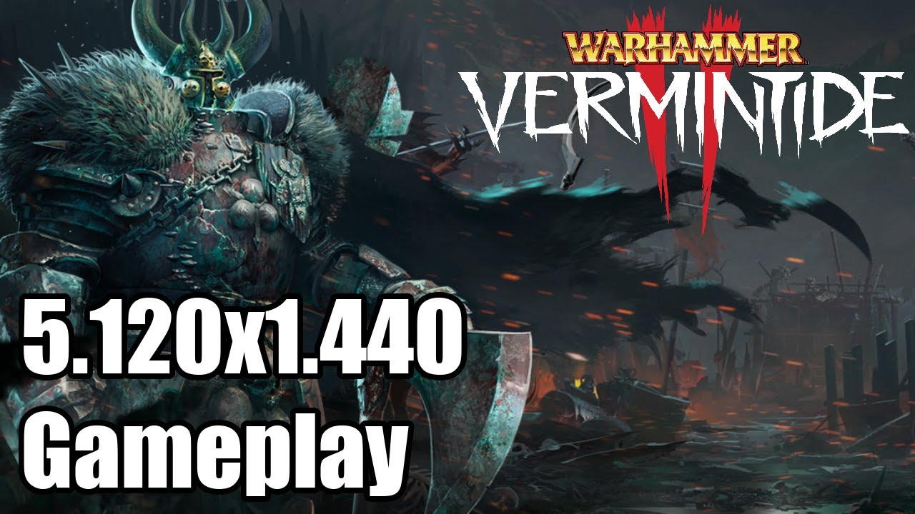 Warhammer Vermintide 2 Ultrawide Gameplay [5120x1440] [32:9] - YouTube