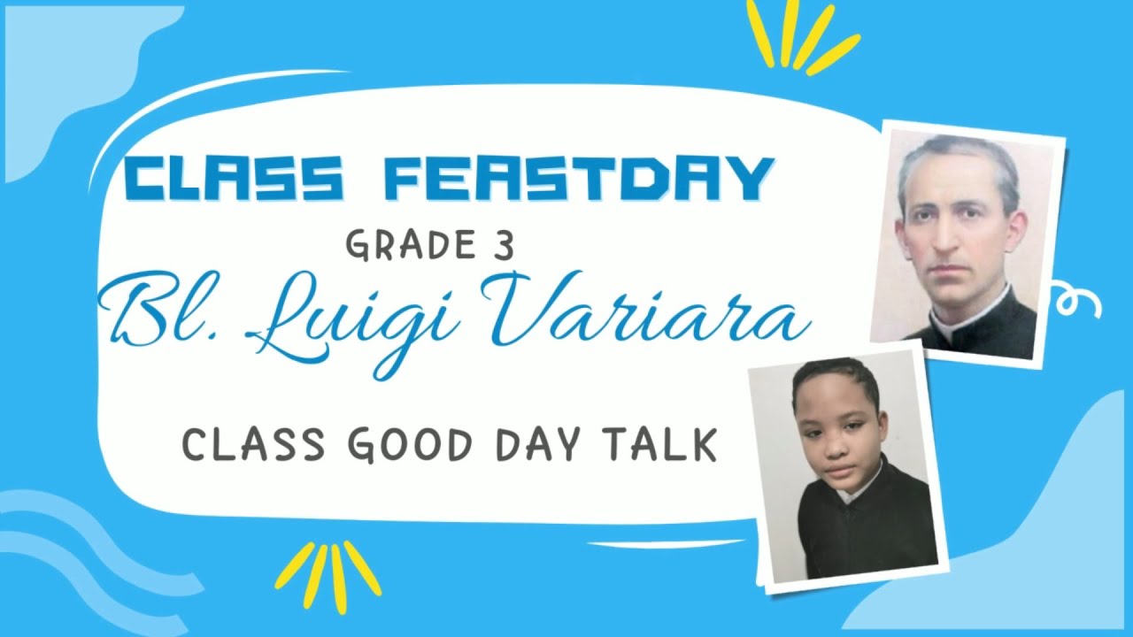 CLASS FEAST DAY | GRADE 3 BLESSED LUIGI VARIARA - YouTube