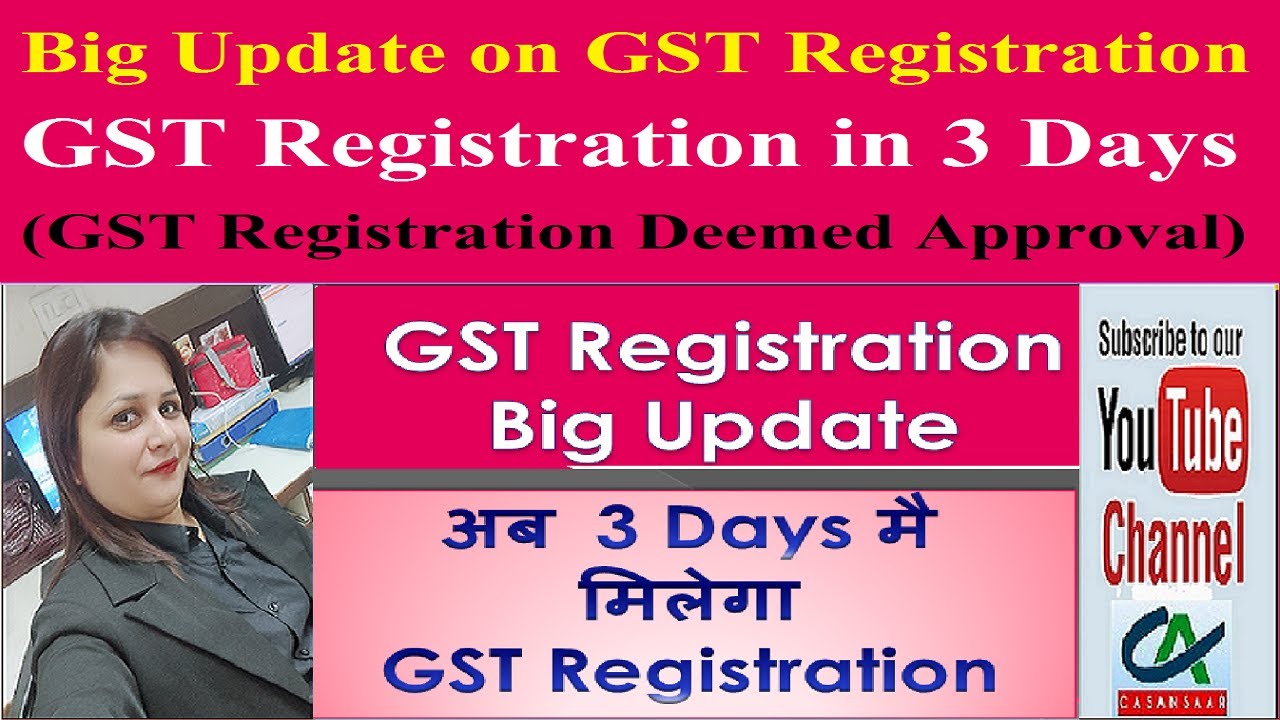 Big Update on GST Registration | GST Registration in 3 Days | GST ...