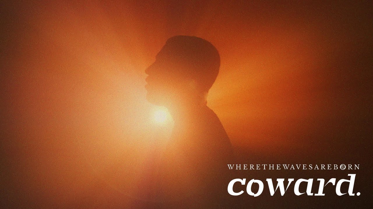 Where The Waves Are Born - Coward (OFFICIAL VIDEO) - YouTube