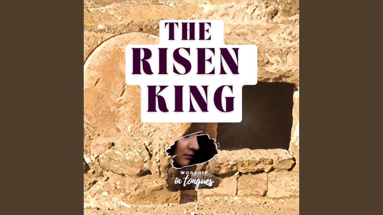 The Risen King - YouTube