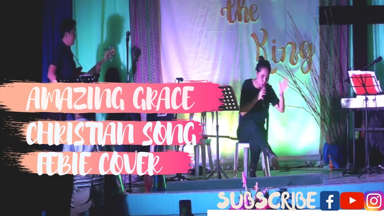 AMAZING GRACE - MY CHRISTIAN SONG COVER - YouTube