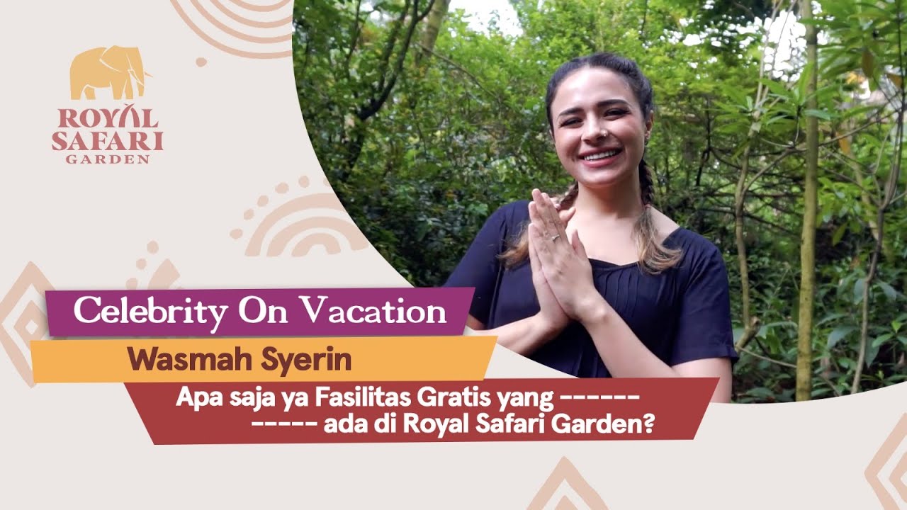 Apa saja ya Fasilitas Gratis di Royal Safari Garden??? - YouTube