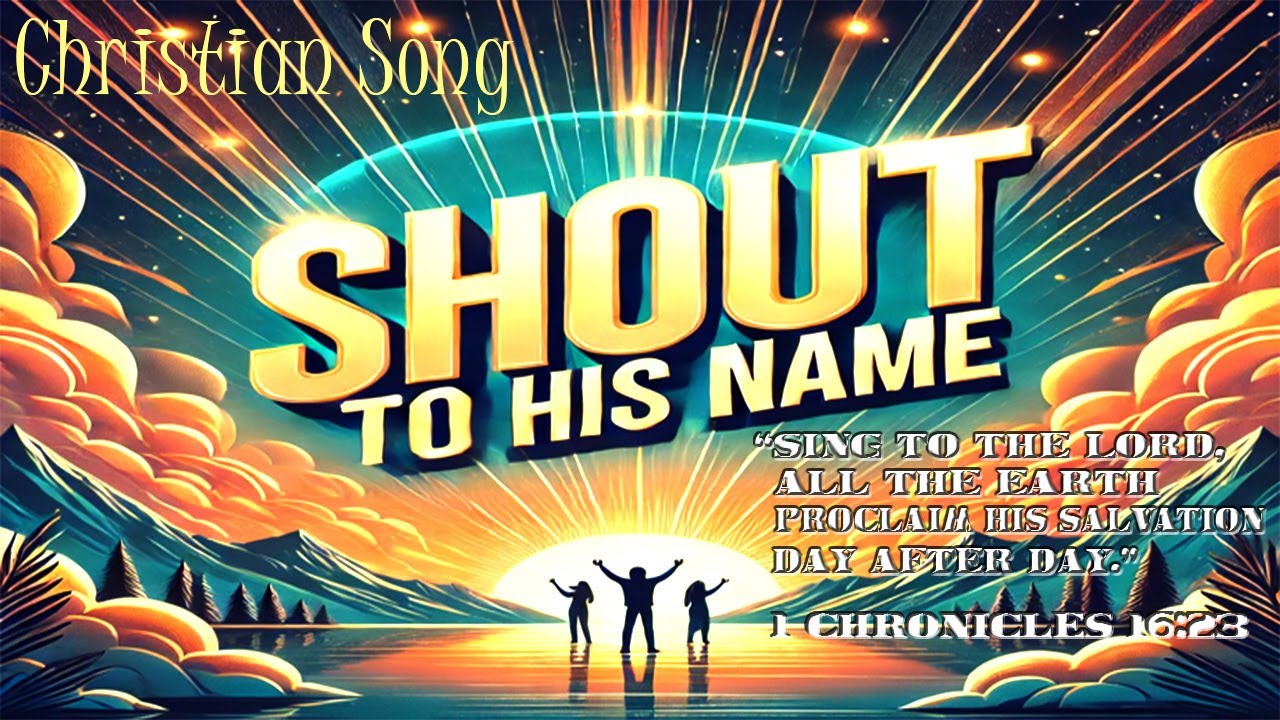 Shout to His name -Glory Notes [ With lyrics ] - YouTube