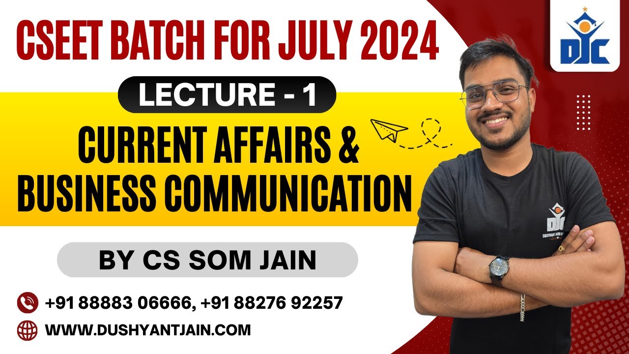 Current Affairs & Business Communication | CSEET | JULY & NOV 2024 ...