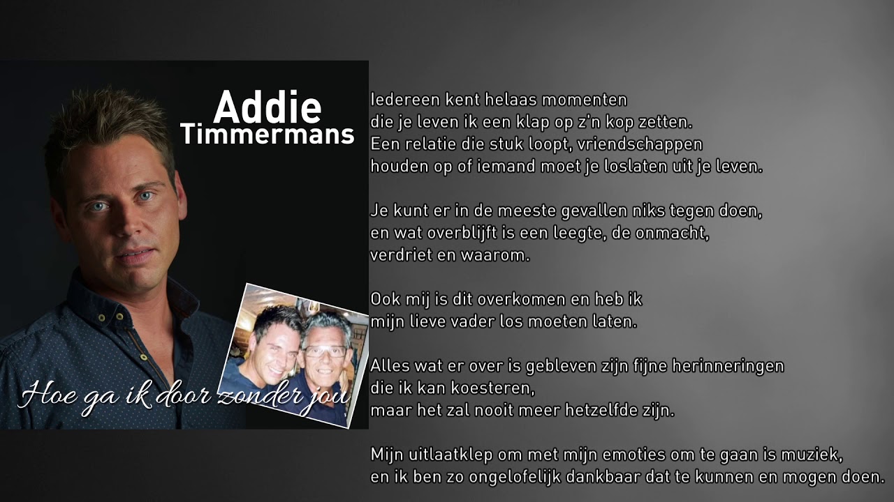 Addie Timmermans - Hoe ga ik door zonder jou - YouTube