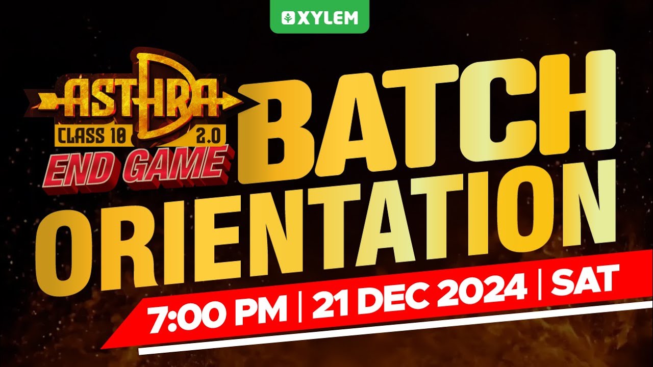 ASTHRA END GAME BATCH ORIENTATION | Xylem SSLC - YouTube