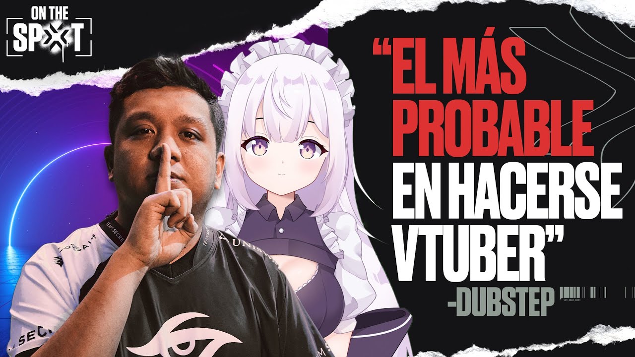 ¿DubsteP tiene el buff de VTuber? | On The Spot | VALORANT - YouTube