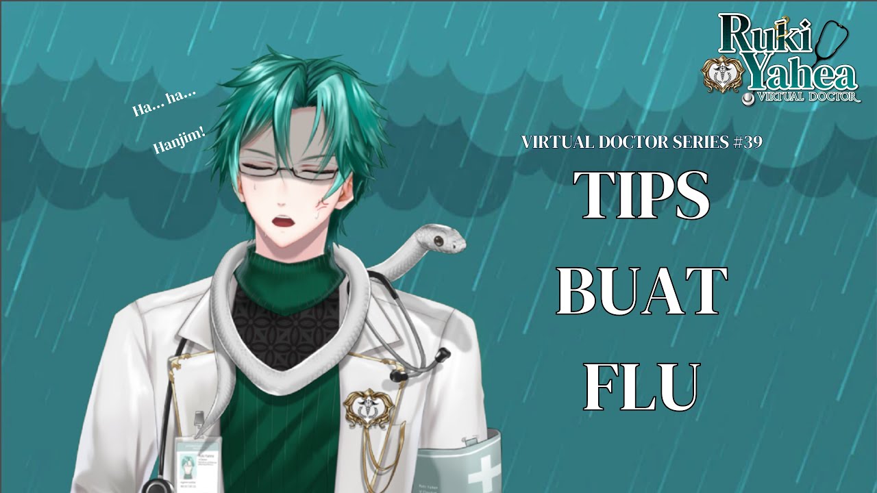 【VIRTUAL DOCTOR】Ep. 39 : Tips Buat Flu (Vtuber ID) - YouTube