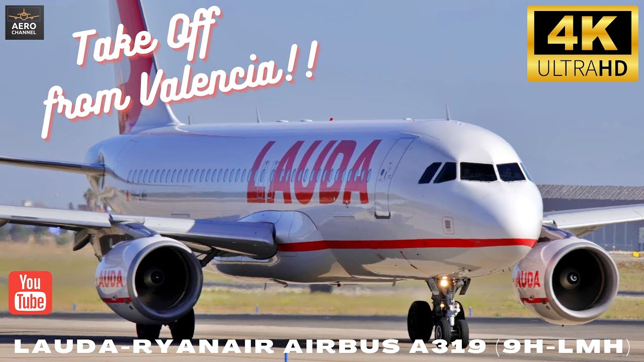 (4K) LAUDA-RYANAIR AIRBUS A319 9H-LMH Taking off from Valencia Airport ...