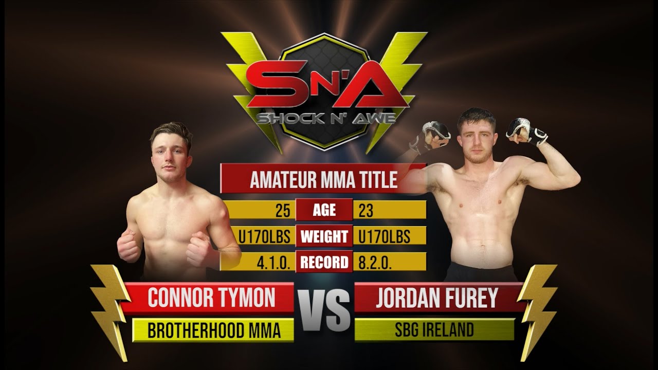 Shock N Awe 33 - Connor Tymon vs Jordan Furey Welterweight Amateur MMA ...