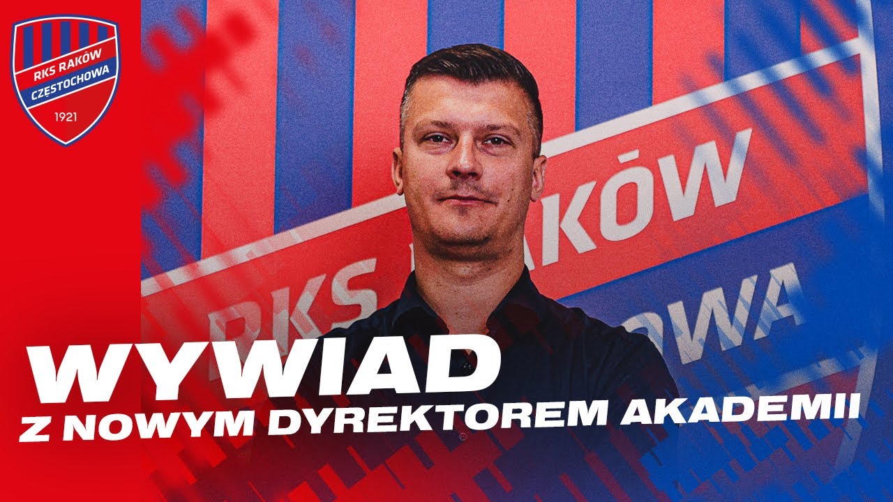 Mateusz Maciejewski nowym dyrektorem Akademii Rakowa! - YouTube