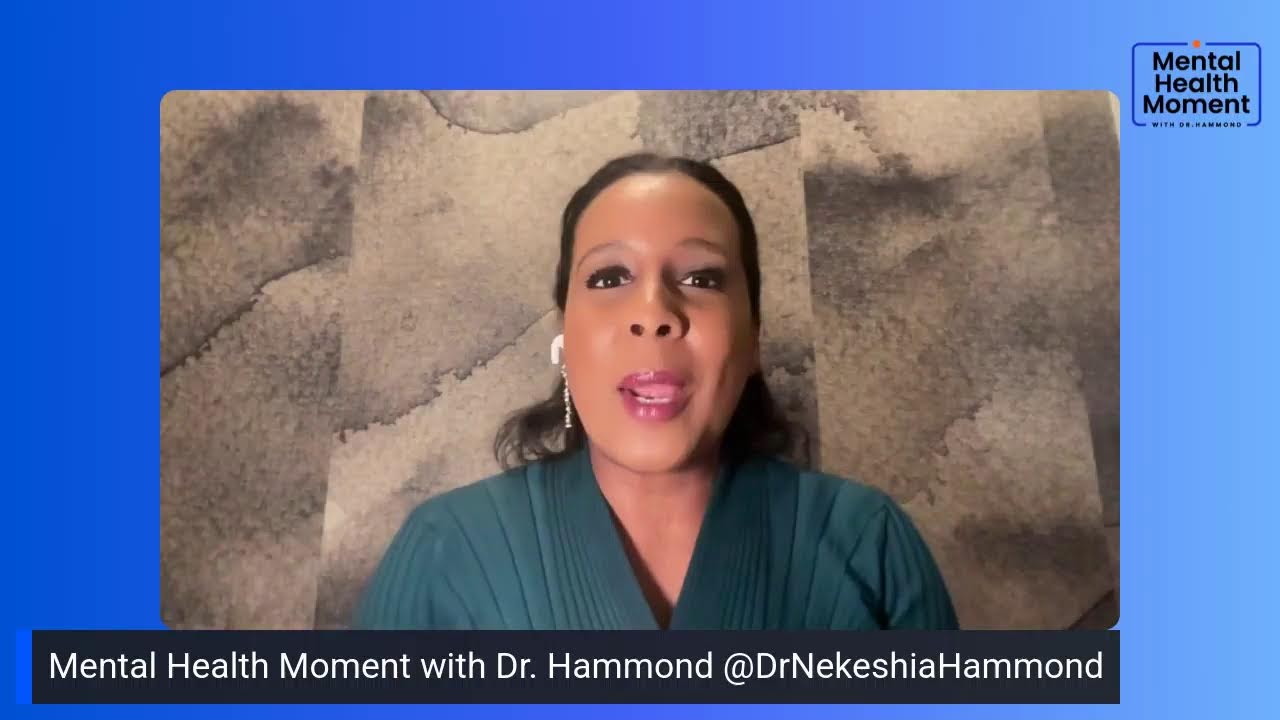 Mental Health Moment with Dr. Hammond - YouTube