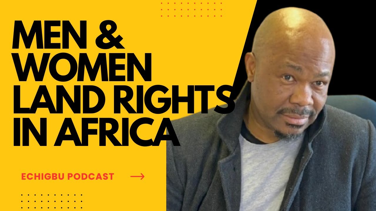 Leave No One (Men & Women) Behind In Land Rights In Africa - YouTube
