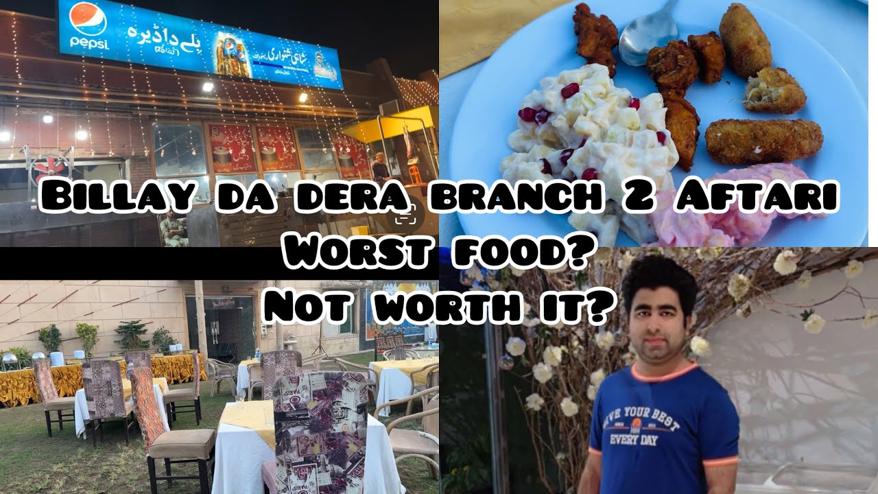 Billay da dera 2 multan. Billay da dera city branch aftari review ...