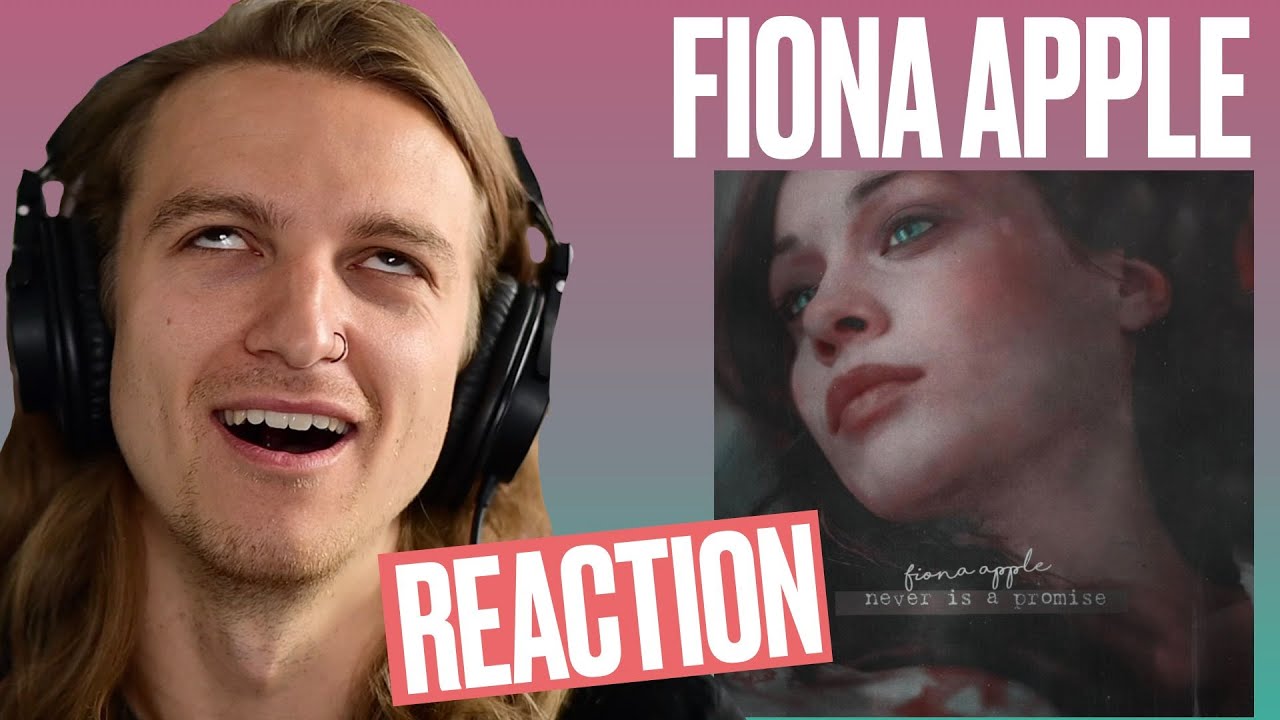 Songwriter Reacts to NEVER IS A PROMISE by FIONA APPLE ~ (Patreon ...