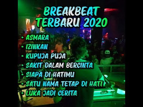 Break Beat Terbaru 2020. Mantap Goyang sampe basah