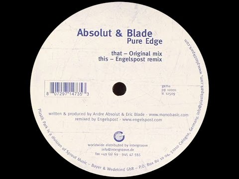 Absolut & Blade ‎– Pure Edge (Engelspost Remix)