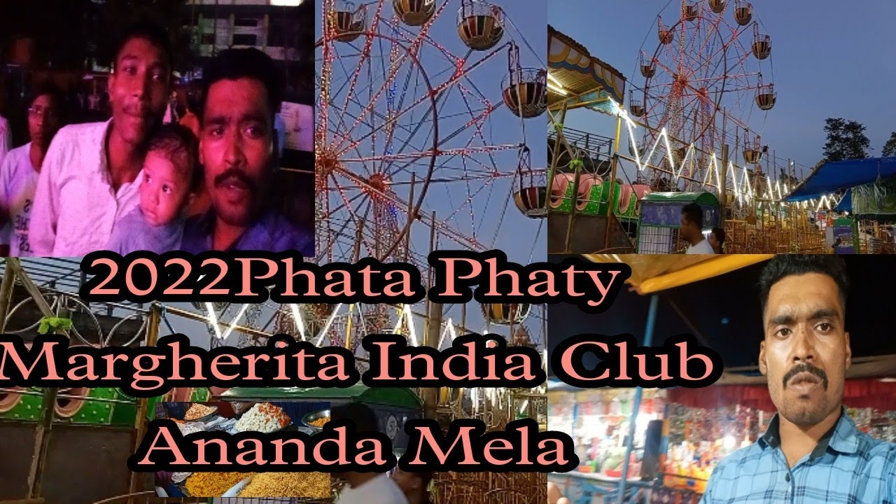 2022 Phata phaty margherita india club Anand Mela// #naturalplacesvlogs ...