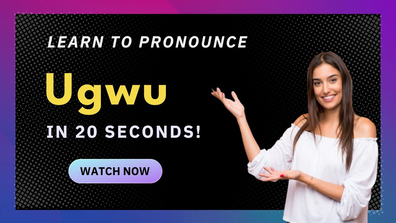 Learn How to Pronounce Ugwu (US/American Pronunciation) with Audio and ...