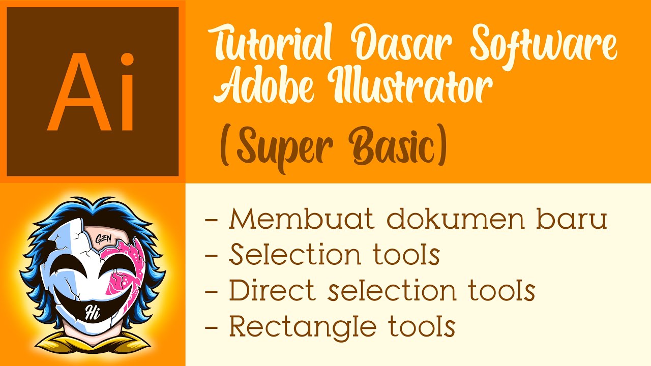 ADOBE ILLUSTRATOR TUTORIAL || PART 1 || PERKENALAN - YouTube