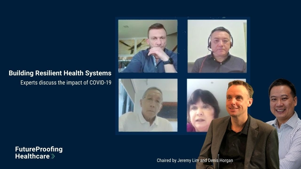 Building Resilient Health Systems: Experts discuss the impact of COVID ...