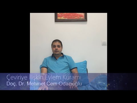 Çeviriye İlişkin Eylem Kuramı (Doç. Dr. Mehmet Cem ODACIOĞLU)
