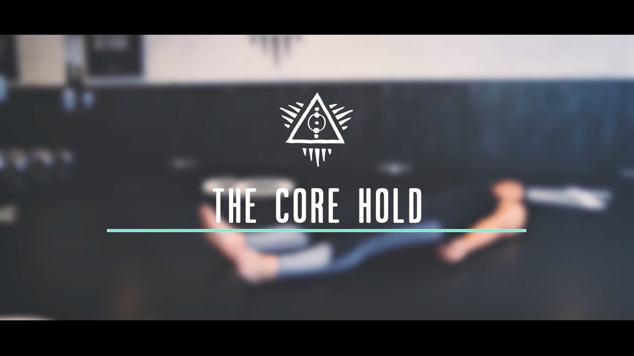 The Core Hold - YouTube