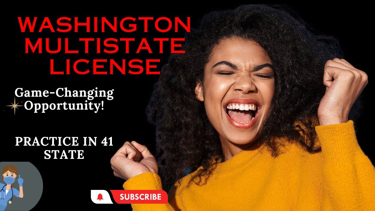 Washington MultiState License: Nursing MultiState License: WA's Game ...