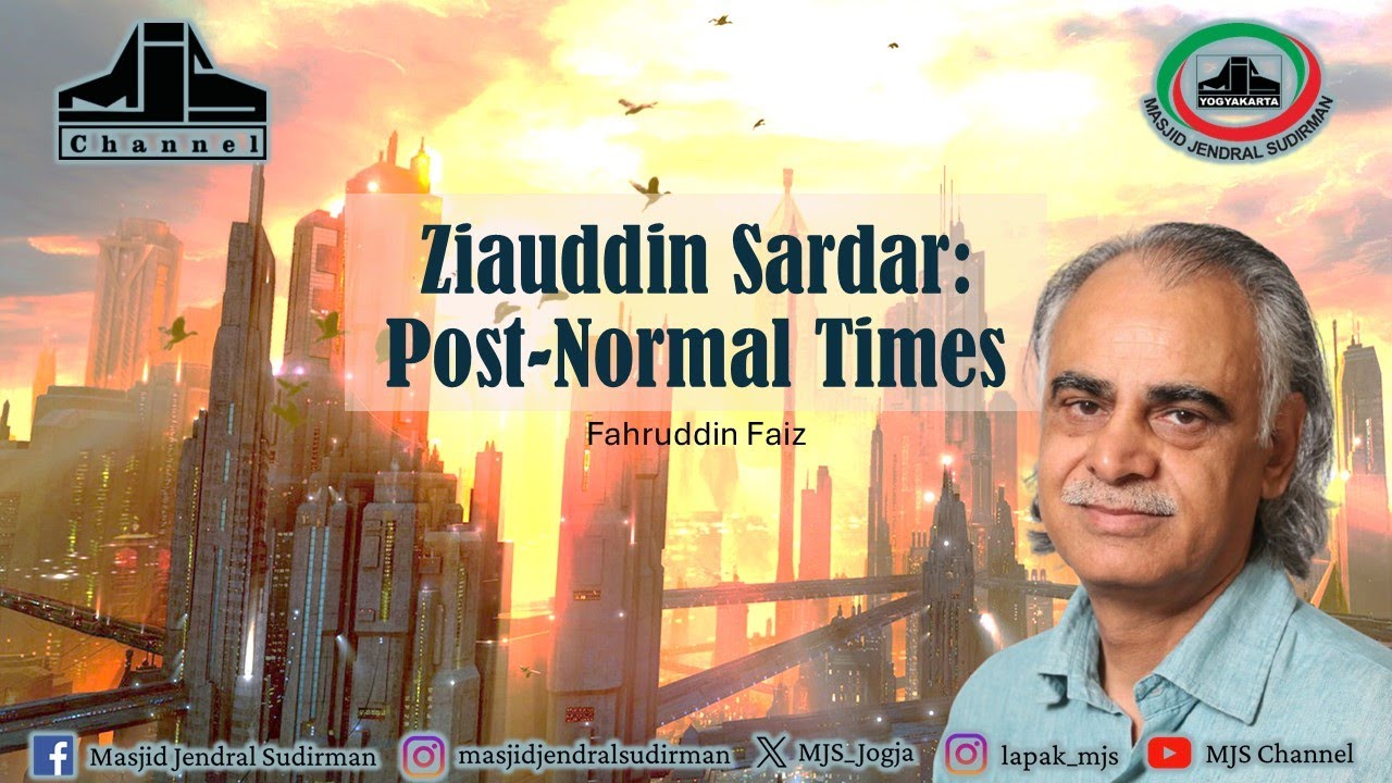 Ngaji Filsafat 461 : Ziauddin Sardar - Post-Normal Times - YouTube