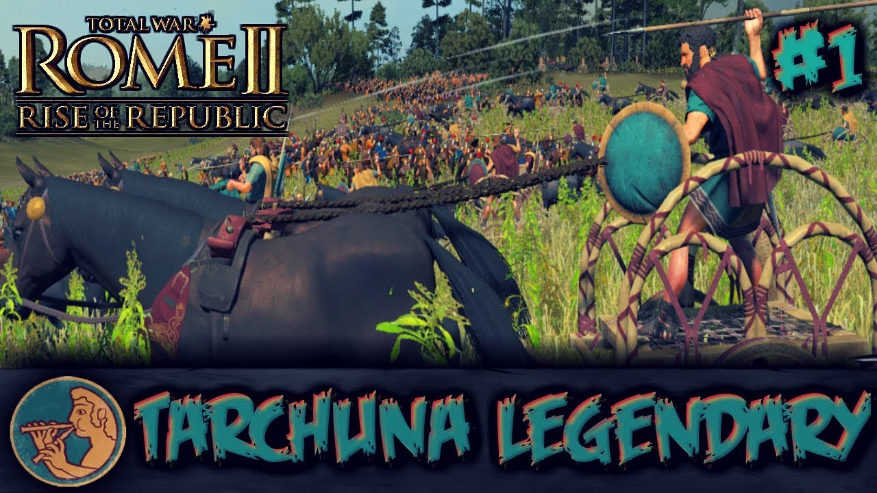 TW: Rome II - Rise of the Republic - Tarchuna Legendary Campaign #1 ...
