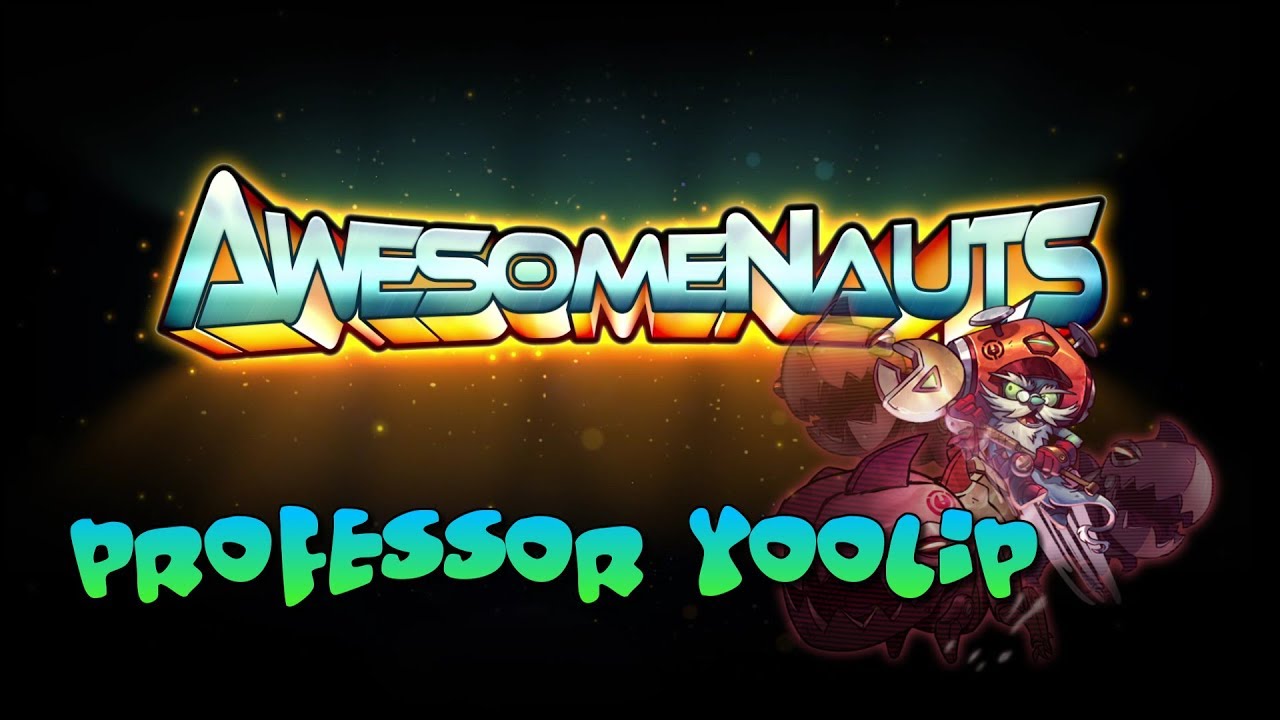 Awesomenauts 13 - Professor Yoolip - Game changer ahead ?? [German ...