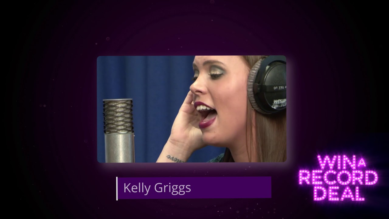 Kelly Griggs Audition - Win a Record Deal - YouTube