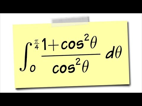 Integral of (1+cos^2(x))/cos^2(x) from 0 to pi/4 - YouTube