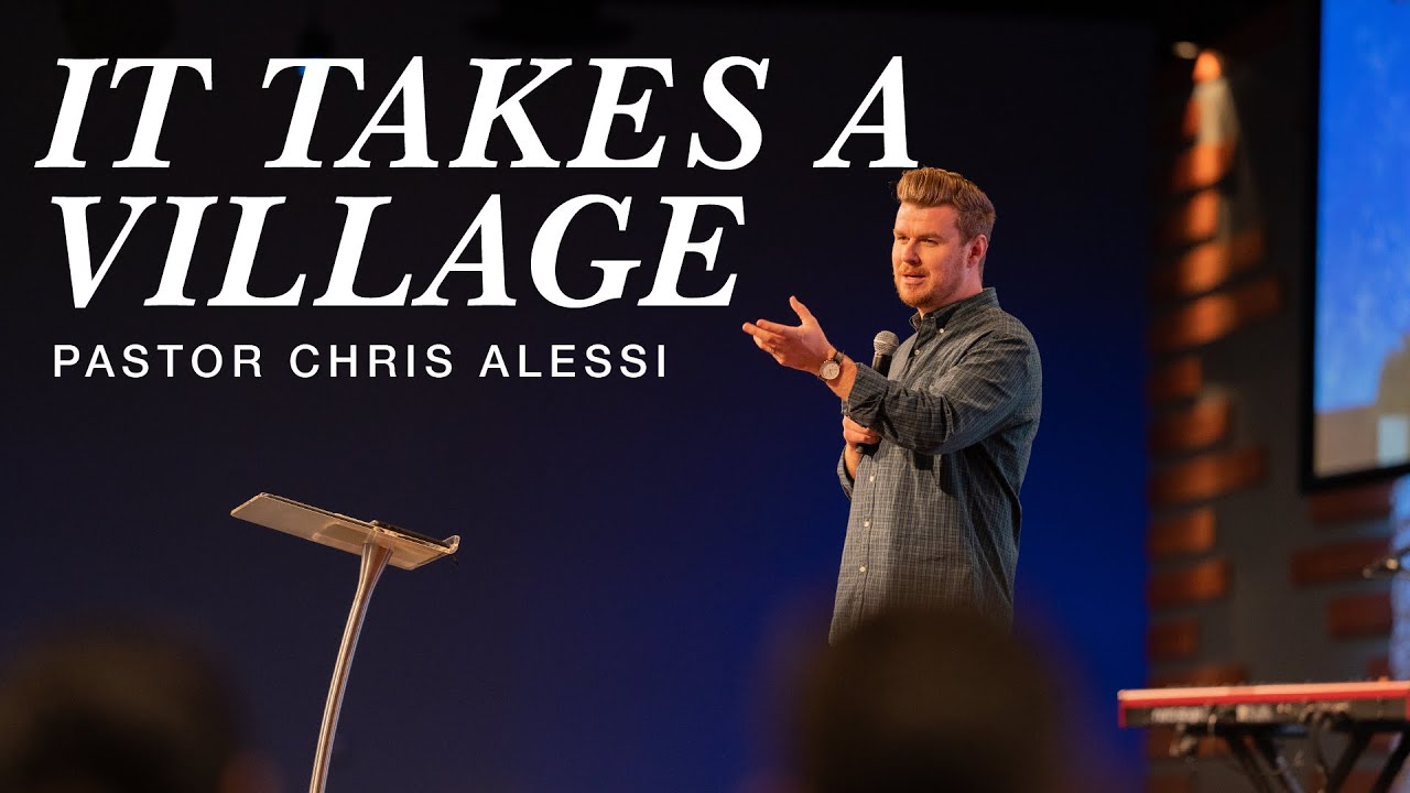 It Takes a Village | Pastor Chris Alessi | Metro Life Church | August ...
