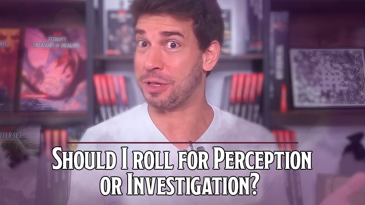 DnD: Mastering Perception vs. Investigation - YouTube