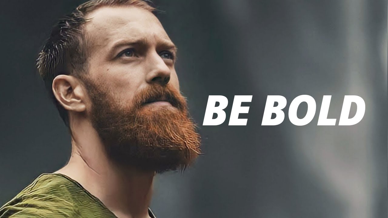 BE BOLD - BE COURAGEOUS || Powerful Motivational Speech || TOM BILYEU ...