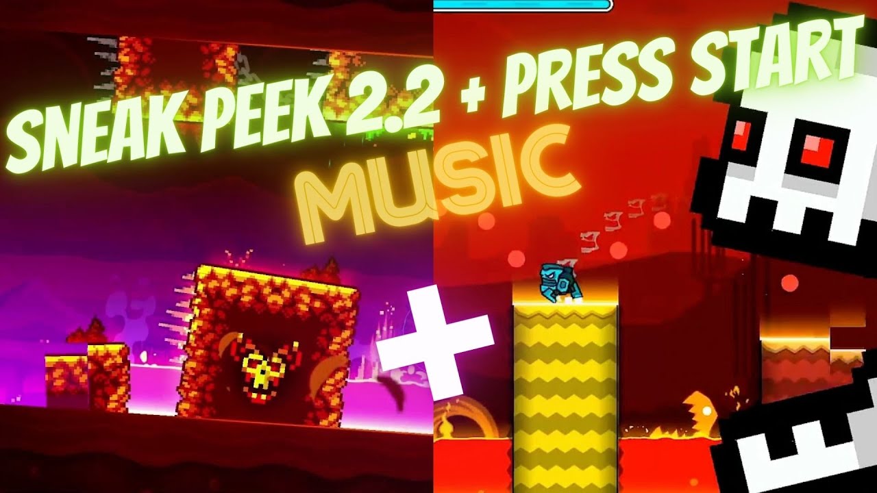 GEOMETRY DASH Sneak Peek 2.2 + Press start | Music remix - YouTube