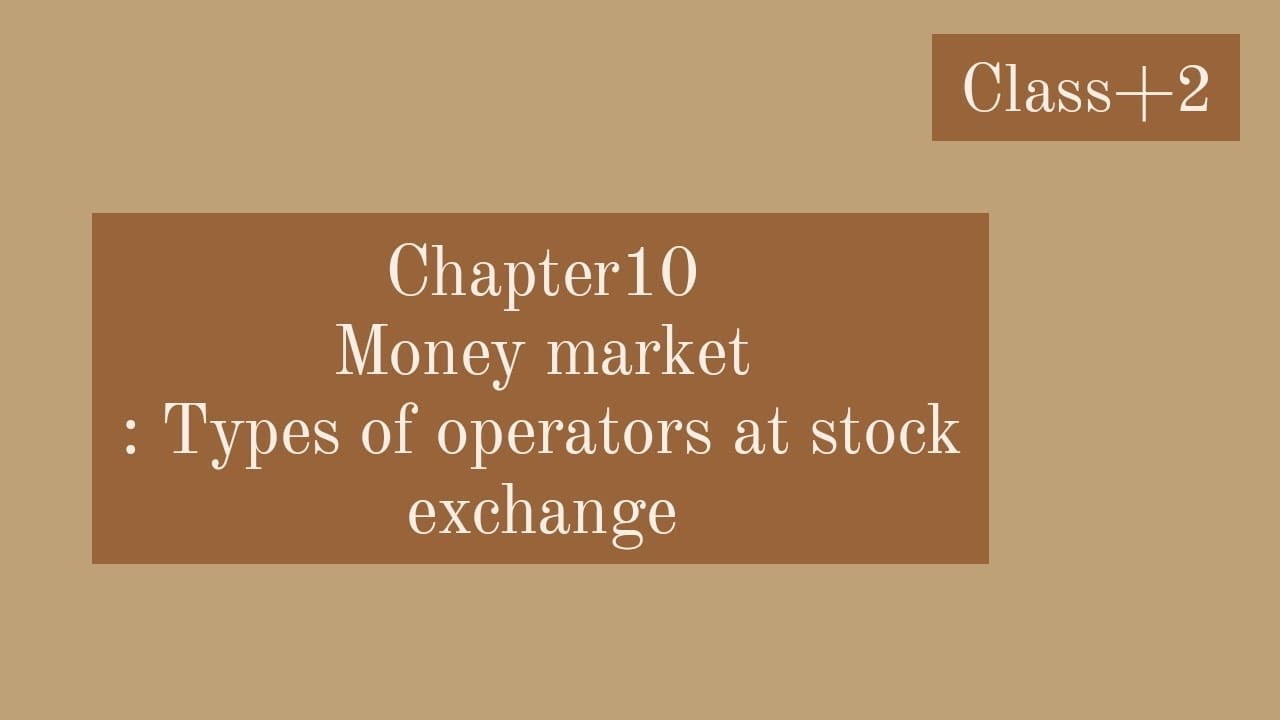 12th Types of operators at stock exchange - YouTube