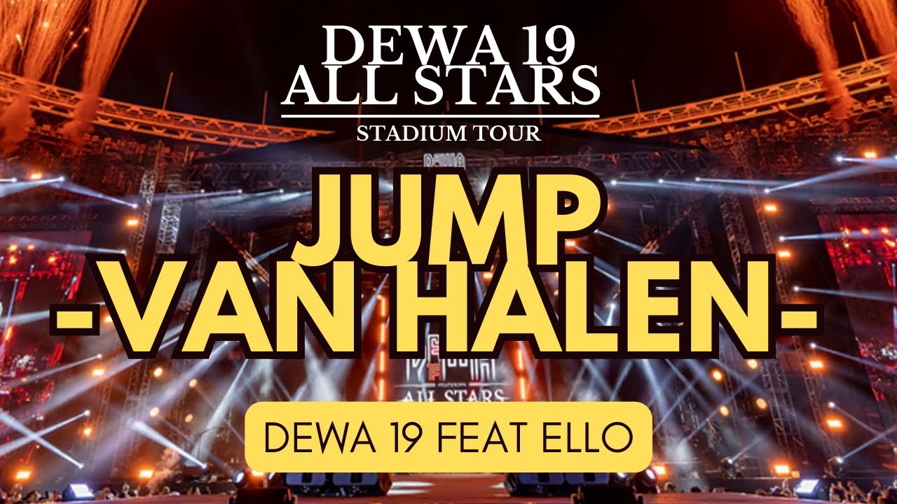Jump (Van Halen) - Dewa 19 Feat Ello Konser Dewa 19 All Stars GBK ...