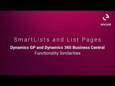 Dynamics GP and Dynamics 365 Business Central Similarities - SmartLists & List Pages - YouTube