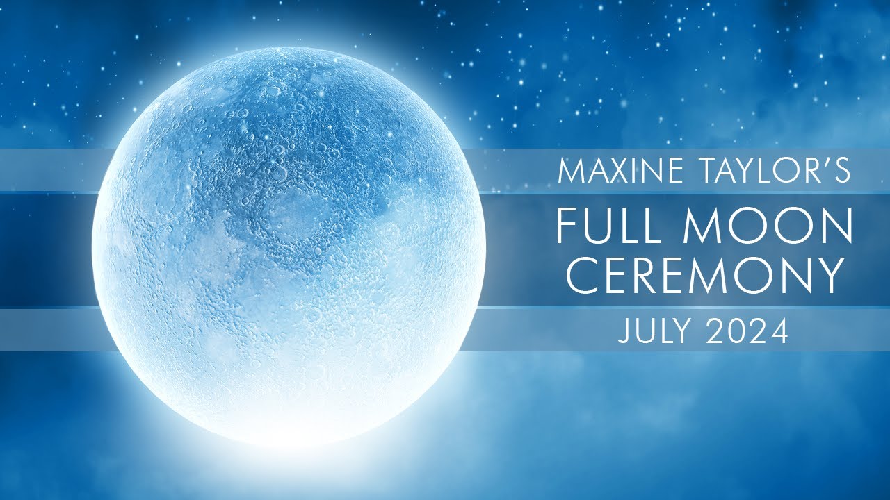 Maxine Taylor's Full Moon Ceremony, July 2024 - YouTube