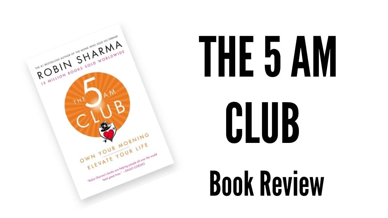 THE 5 AM CLUB BY ROBIN SHARMA | BOOK REVIEW - YouTube
