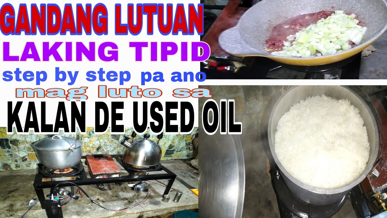 GANDANG PAG LUTUAN LAKING TIPID MO DITO KALAN DE USED OIL/MANTIKA - YouTube
