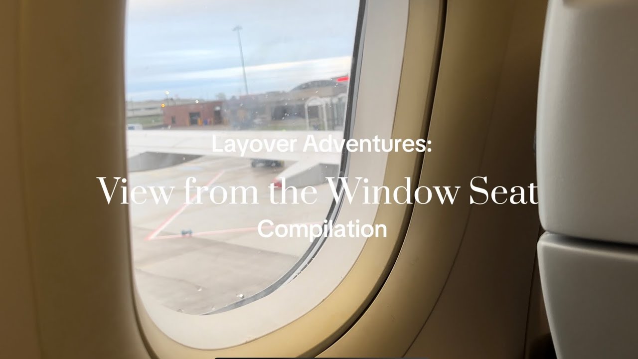 [Layover Adventures - View From the Window Seat Compilation] - YouTube