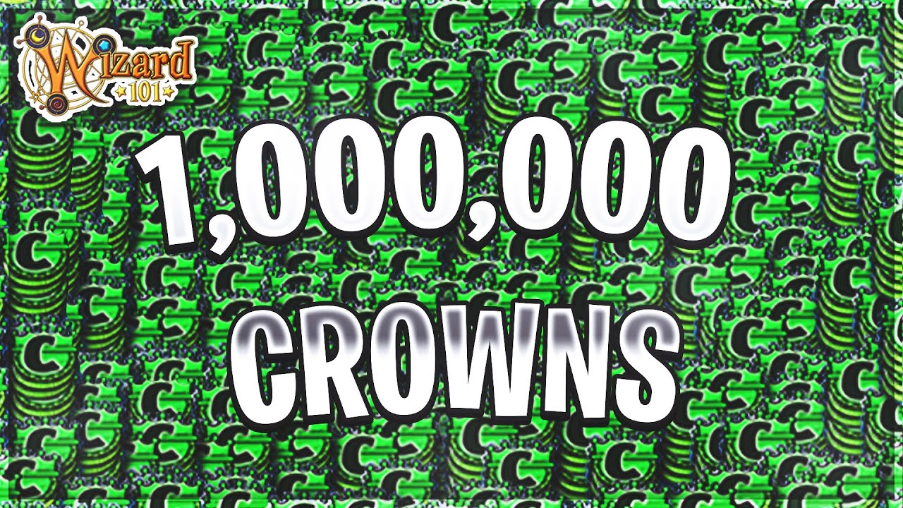 I HAVE 1 MILLION CROWNS... (Over $1000) - (Wizard101) - YouTube