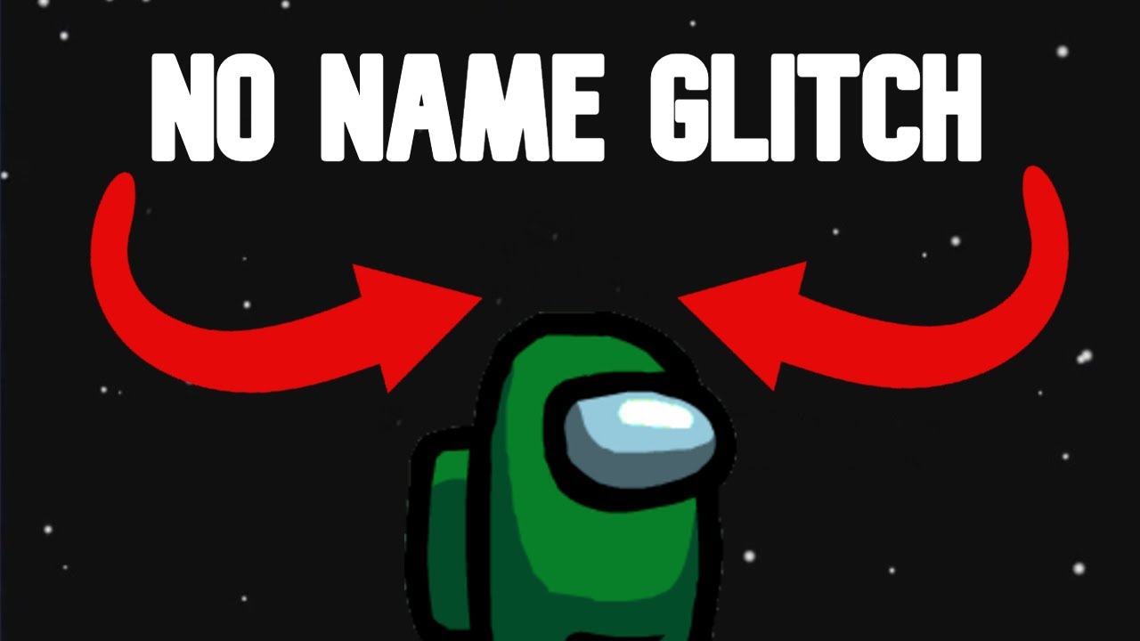 new-among-us-no-name-glitch-youtube