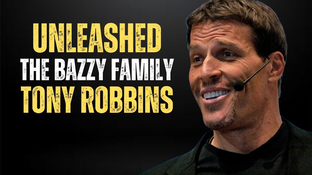 UNLEASHED: The Bazzy Family & Tony Robbins | A Story of Resilience and ...