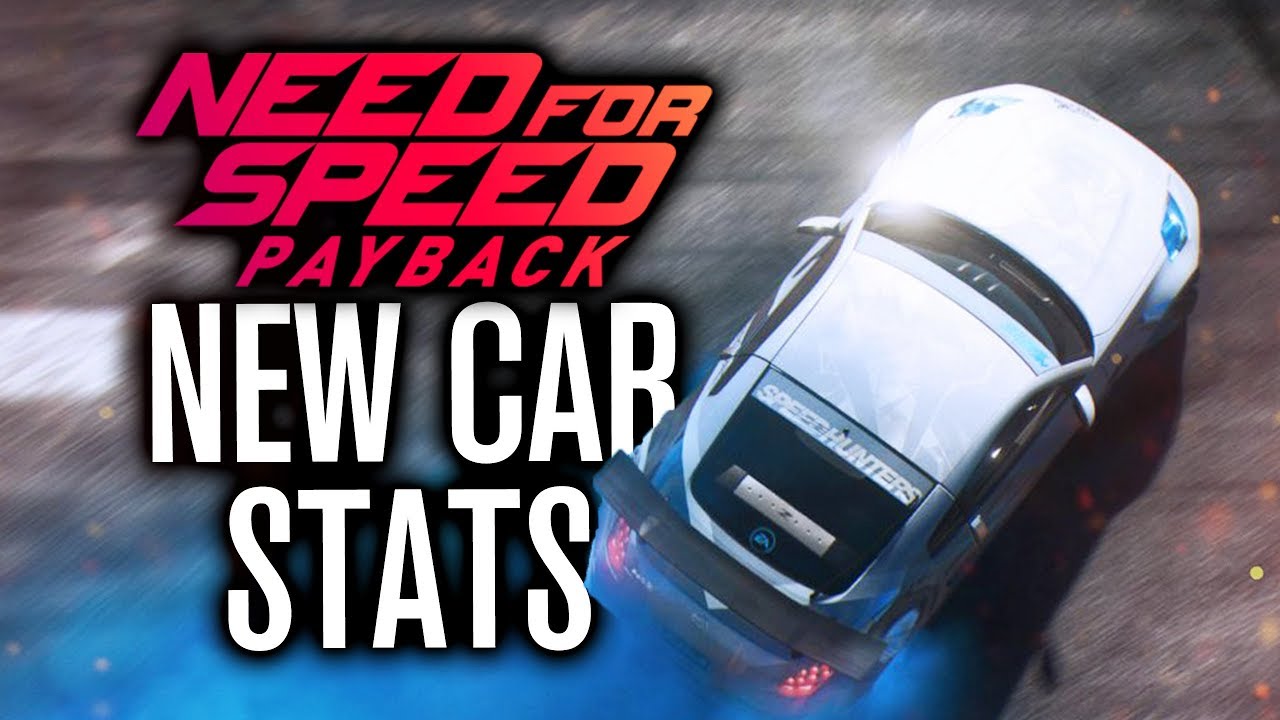 NEED FOR SPEED PAYBACK | CAR CLASSES COMPARED & NEW CAR STATS - YouTube