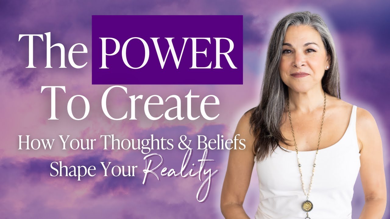 The Power to Create: How Your Thoughts & Beliefs Shape Your Reality ...